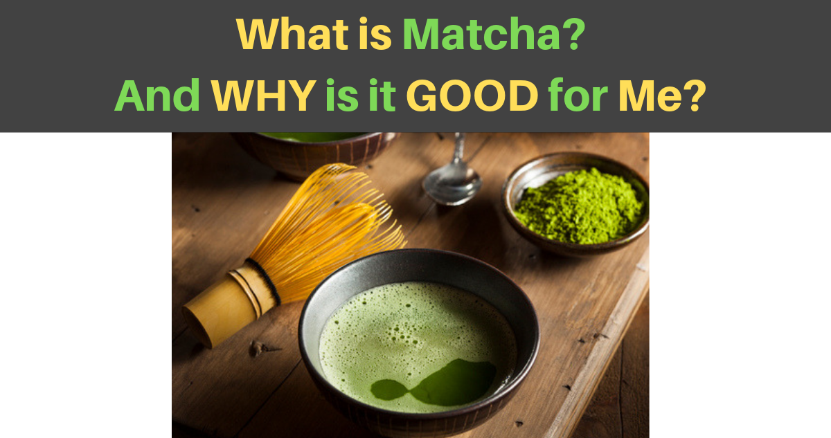What in the World is Matcha?